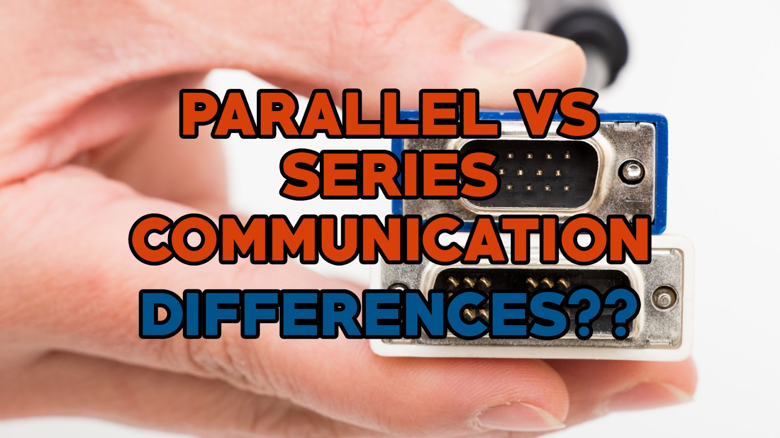 Difference Between Serial And Parallel Communication